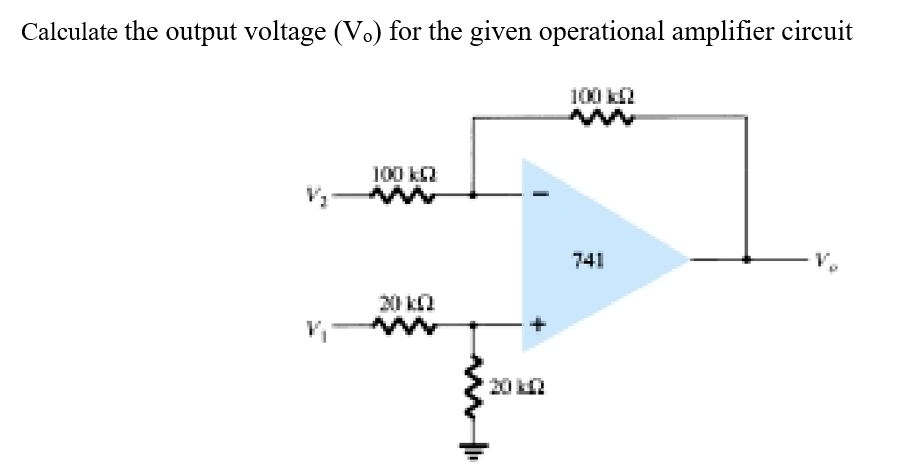 Solved Calculate the output voltage (Vo) for the | Chegg.com