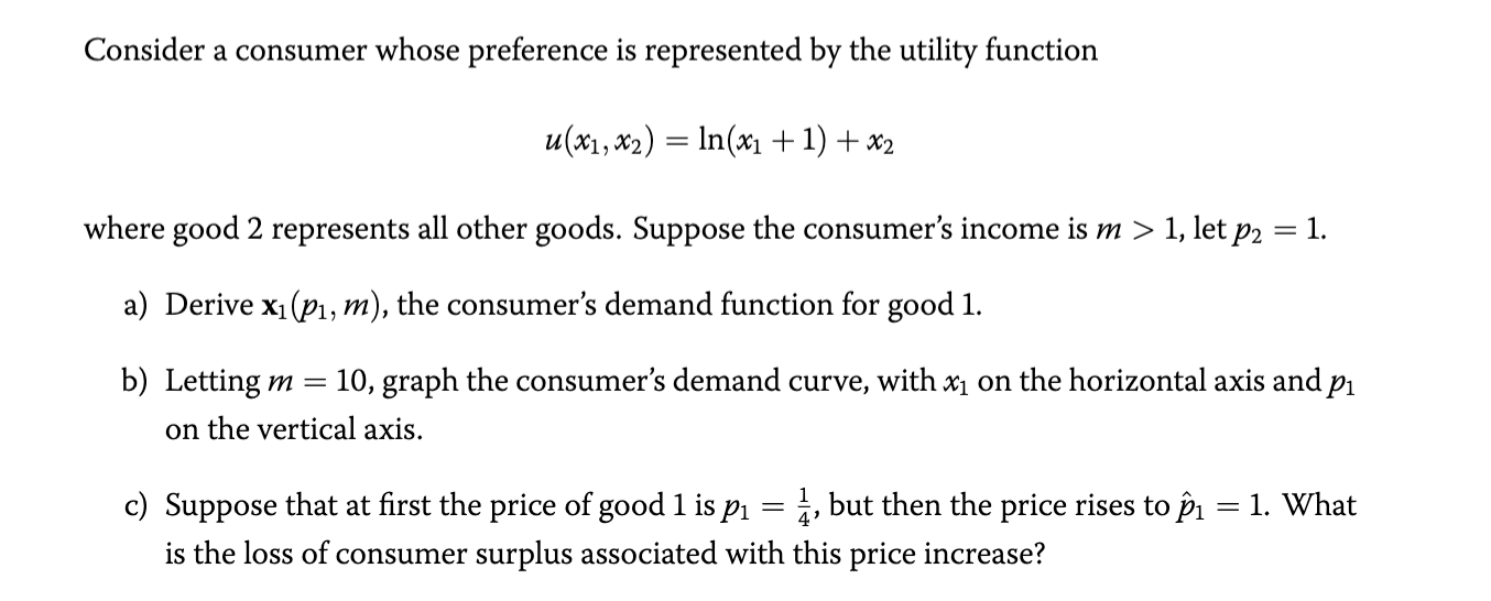 Solved Consider a consumer whose preference is represented | Chegg.com