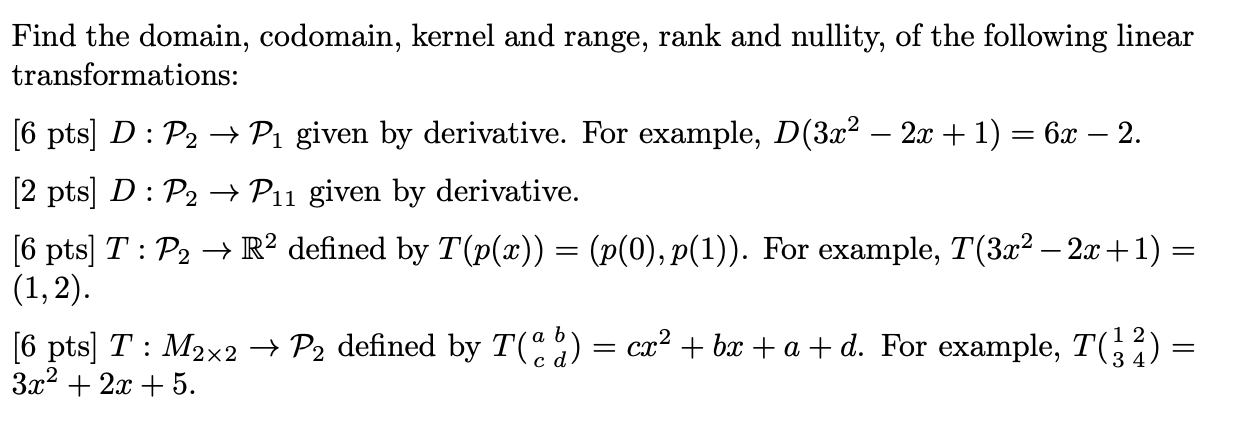 Solved Find The Domain Codomain Kernel And Range Rank And