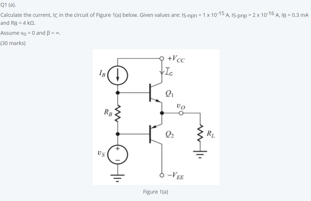 Solved Q1 (a). Calculate the current, Ic in the circuit of | Chegg.com