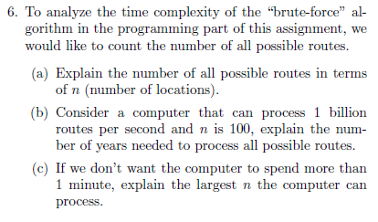Solved 6. To analyze the time complexity of the | Chegg.com