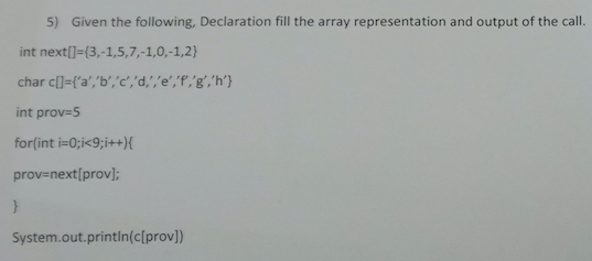Solved 5) Given the following, Declaration fill the array | Chegg.com