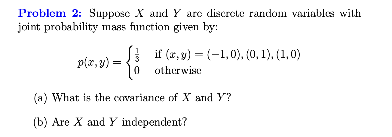 Problem 2: Suppose X and Y are discrete random | Chegg.com