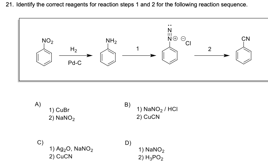 Solved 21. Identify the correct reagents for reaction steps | Chegg.com