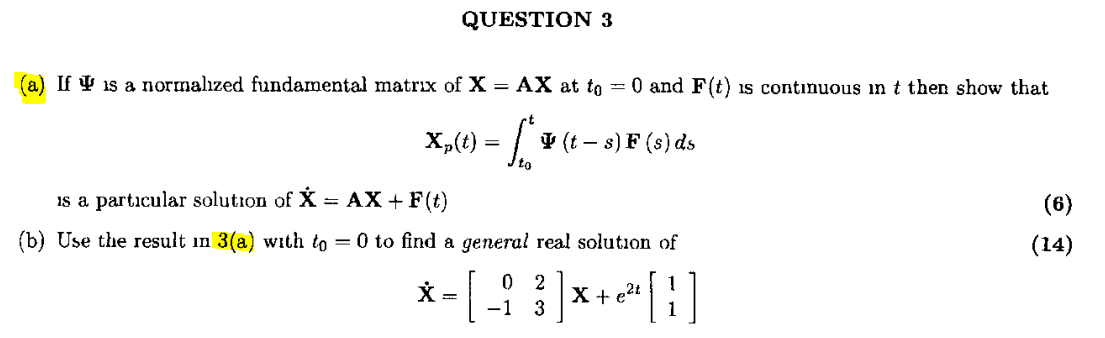 (a) If Ψ is a normalized fundamental matrix of X=AX | Chegg.com