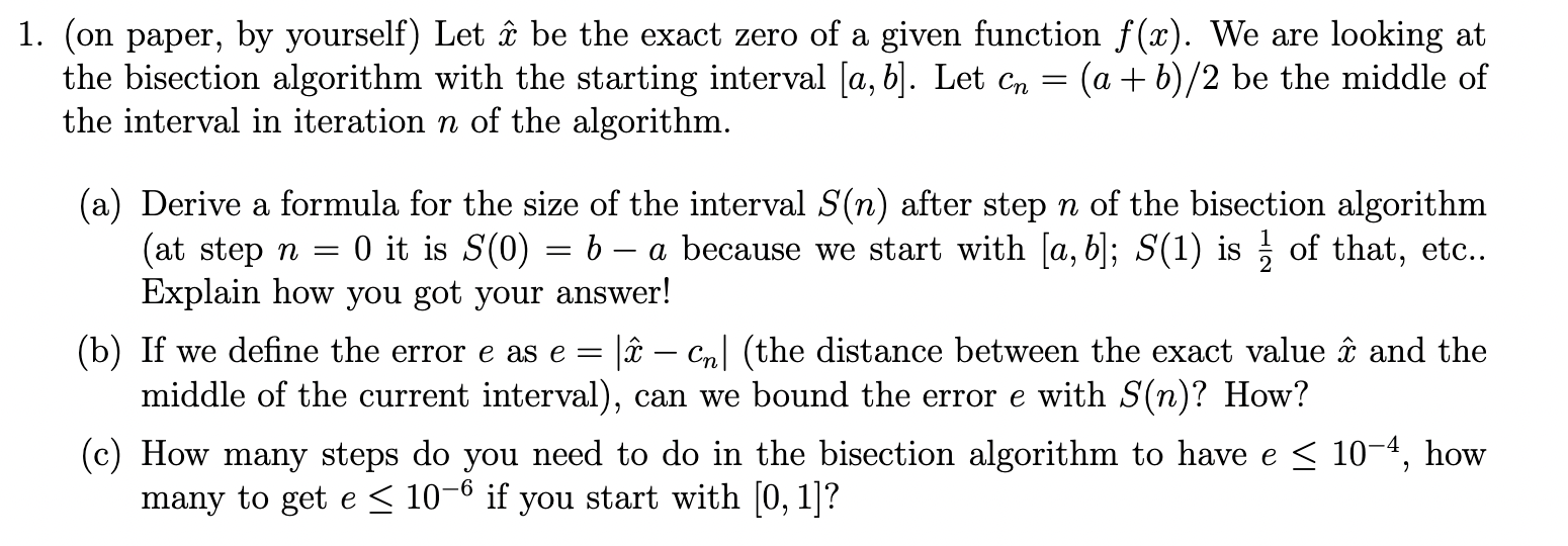 Solved (on paper, by yourself) Let x^ be the exact zero of a | Chegg.com
