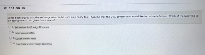 Solved QUESTION 15 It has been argued that the exchange rate | Chegg.com