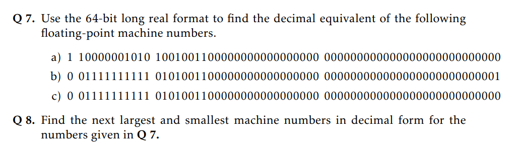 Solved Q 7. Use the 64-bit long real format to find the | Chegg.com