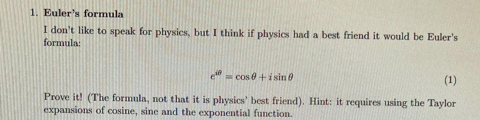 Solved Euler's formula I don't like to speak for physics, | Chegg.com