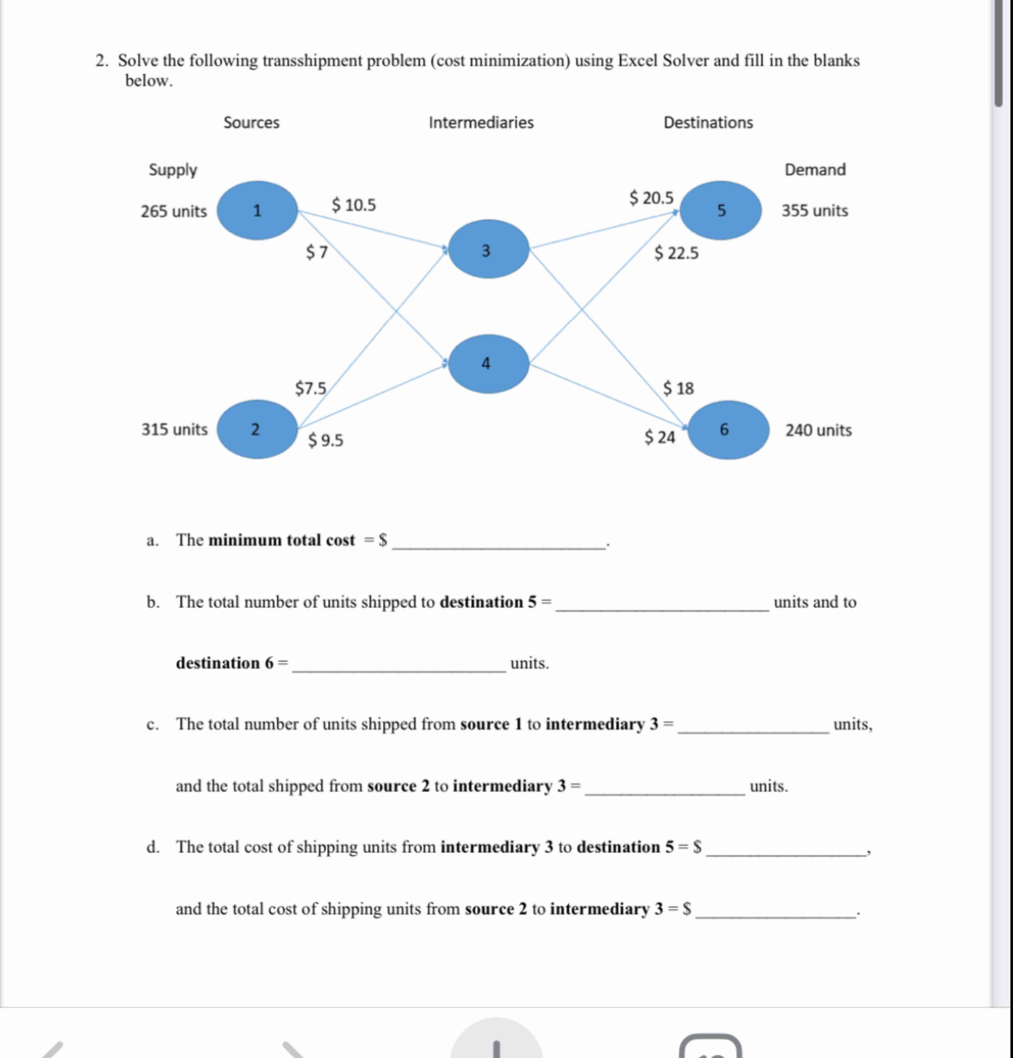 Solved 2. ﻿Solve the following transshipment problem (cost | Chegg.com