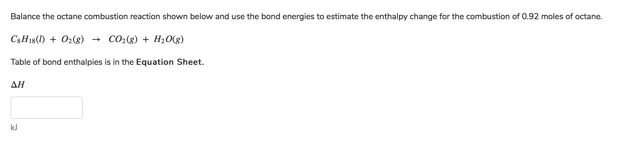Solved Balance the octane combustion reaction shown below | Chegg.com