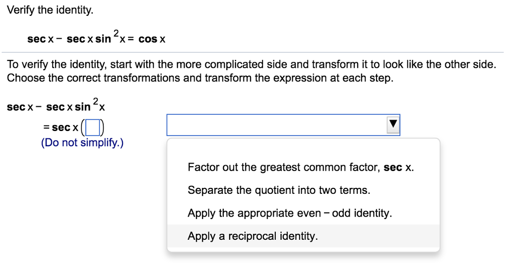 Solved Verify the identity. sec x-sec x sin 2x = cos x To | Chegg.com Solved Verify the identity. sec x-sec x sin 2x = cos x To | Chegg.com