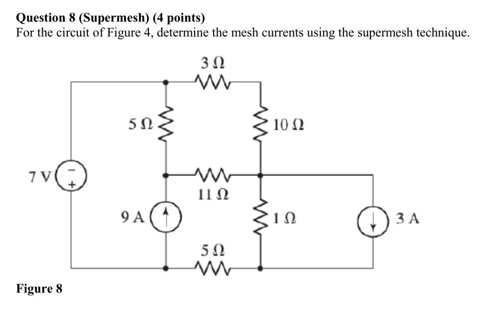 Solved Question 8 (Supermesh) (4 points) For the circuit of | Chegg.com