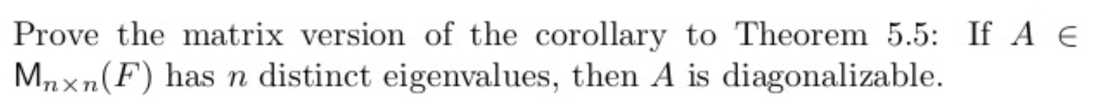 Solved Prove the matrix version of the corollary to Theorem | Chegg.com