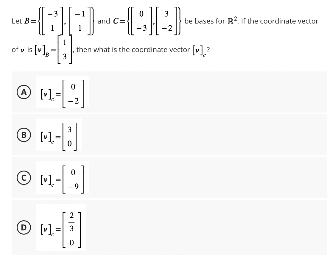 Solved Let B={[−31],[−11]} and C={[0−3],[3−2]} be bases for | Chegg.com