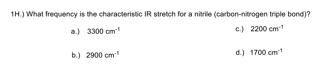 Solved 1H.) What frequency is the characteristic IR stretch | Chegg.com