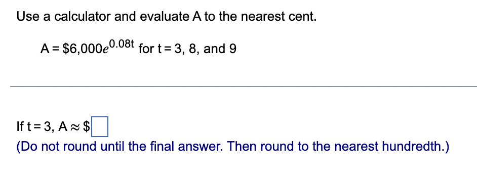 Solved Use a calculator and evaluate A to the nearest cent. | Chegg.com