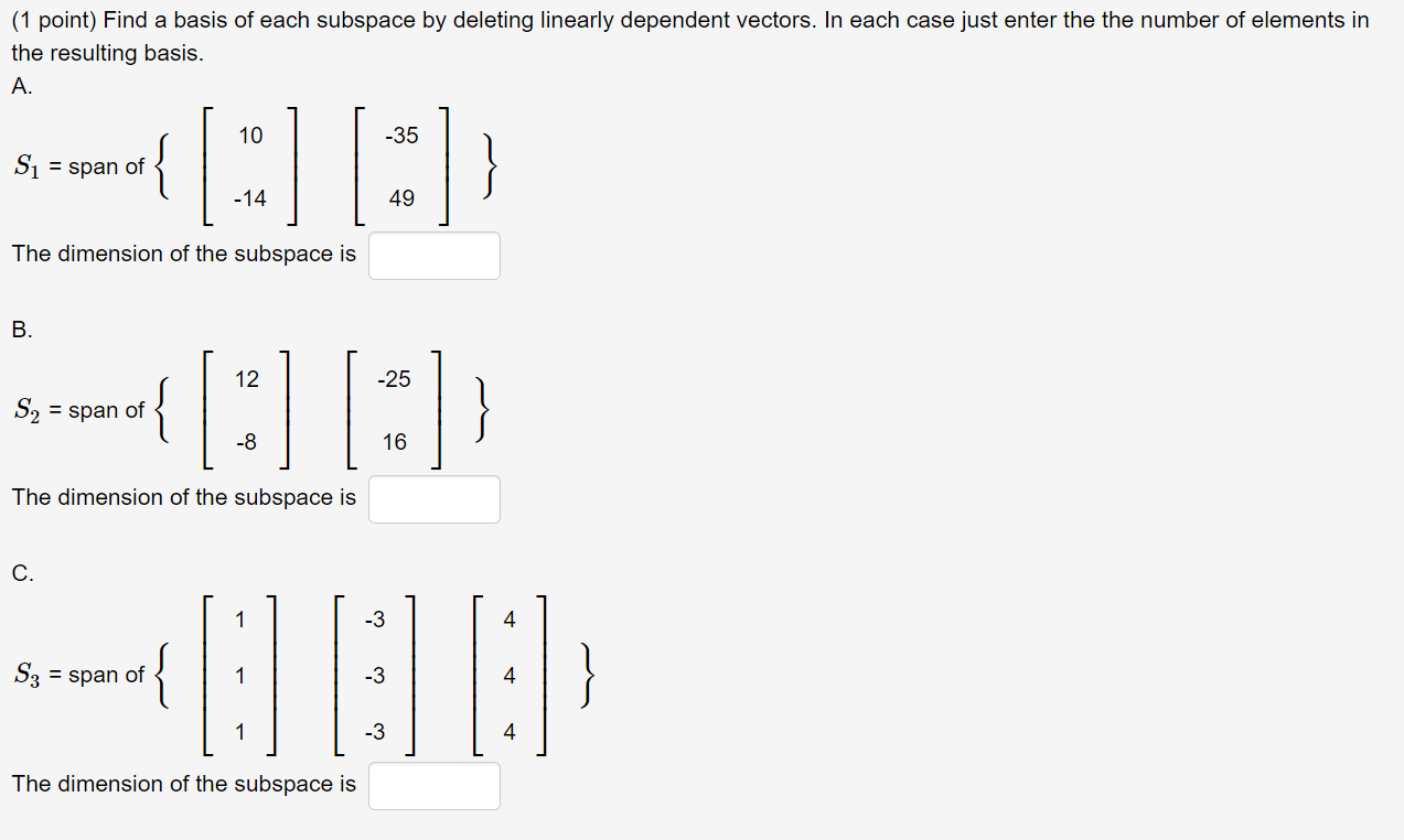 Solved (1 point) Find a basis of each subspace by deleting | Chegg.com