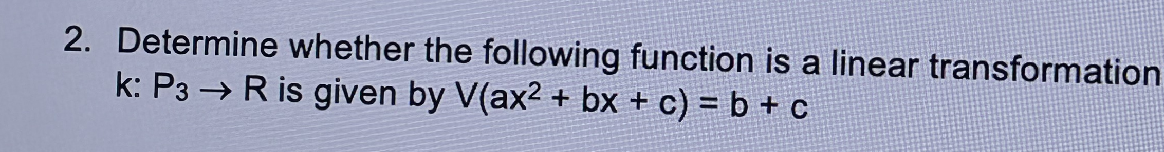 Solved 2. Determine whether the following function is a | Chegg.com
