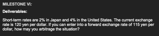 Solved MILESTONE VI: Deliverables: Short-term rates are 2% | Chegg.com