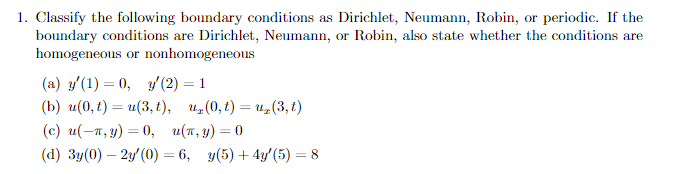 Solved 1. Classify the following boundary conditions as | Chegg.com