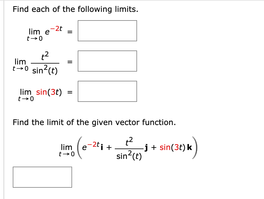 Solved Find each of the following limits. lim e-20 = t0 +2 | Chegg.com