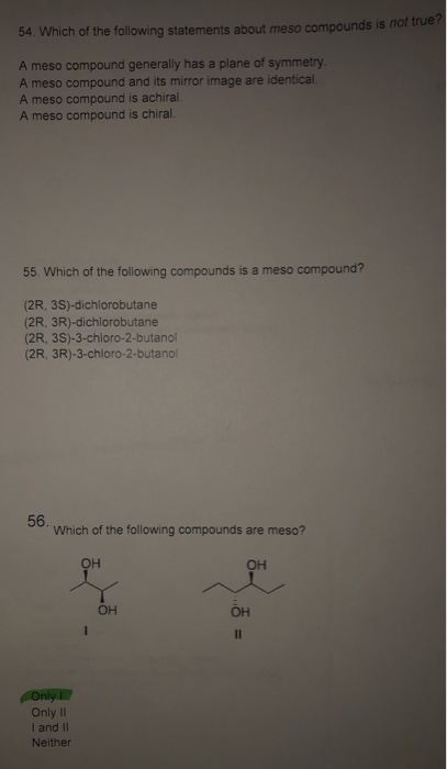 Solved 57 Which of the following compounds can have a meso | Chegg.com