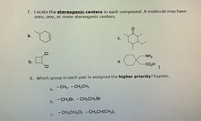 Solved 7. Locate the stereogenic centers in each compound. A | Chegg.com