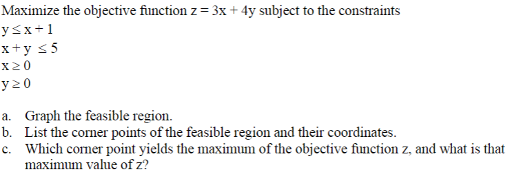 Solved Maximize The Objective Function Z 3x 4y Subject To