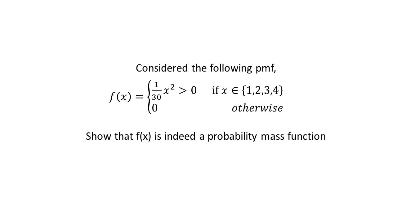 Solved Considered the following pmf, f(x) x-> 0 30 if x € | Chegg.com