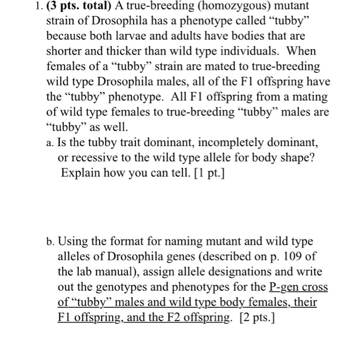 Solved 1. (3 pts. total) A true-breeding (homozygous) mutant | Chegg.com