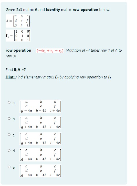 Solved Given 3×3 matrix A and Identity matrix row operation | Chegg.com