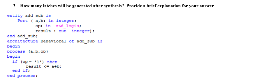 Solved 3. How many latches will be generated after | Chegg.com