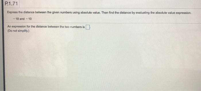 Solved P1.71 Express the distance between the given numbers | Chegg.com