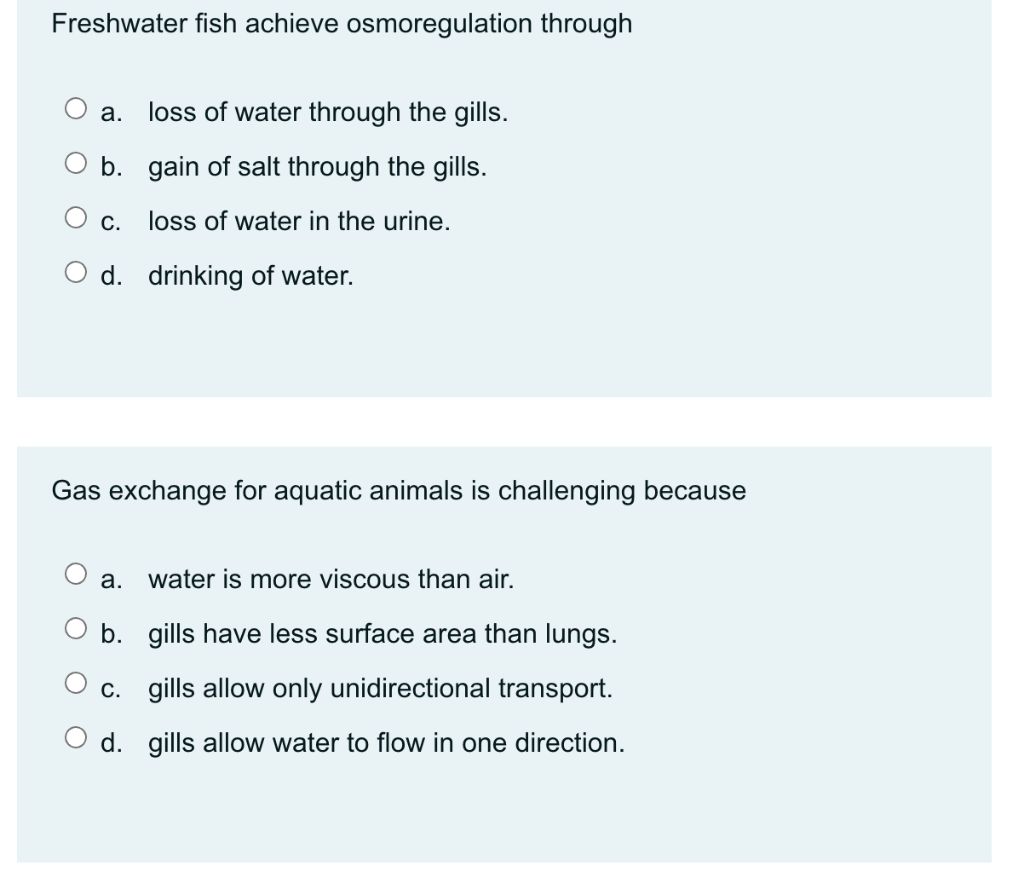 Solved Freshwater fish achieve osmoregulation through a. | Chegg.com