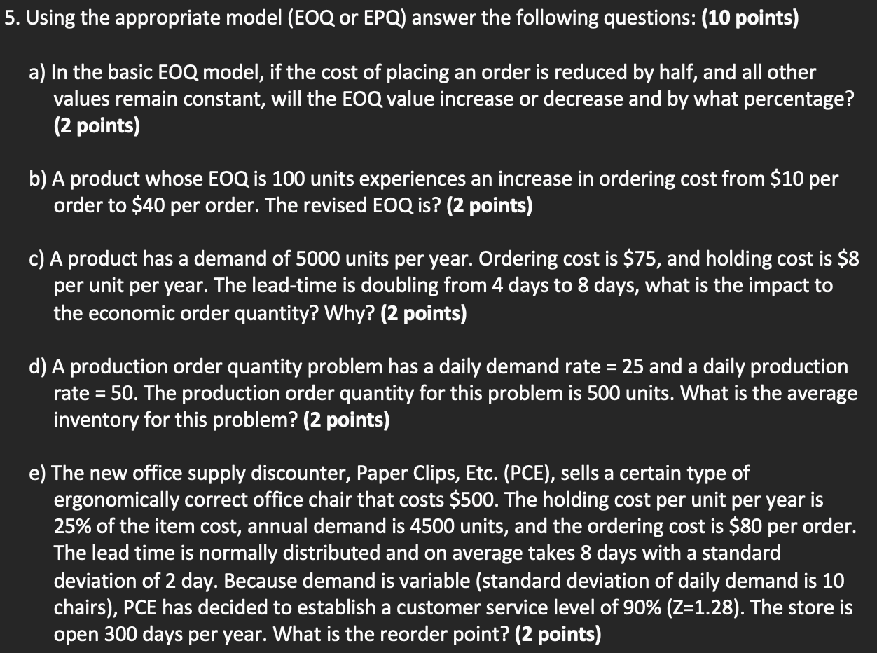 Solved a) In the basic EOQ model, if the cost of placing an | Chegg.com