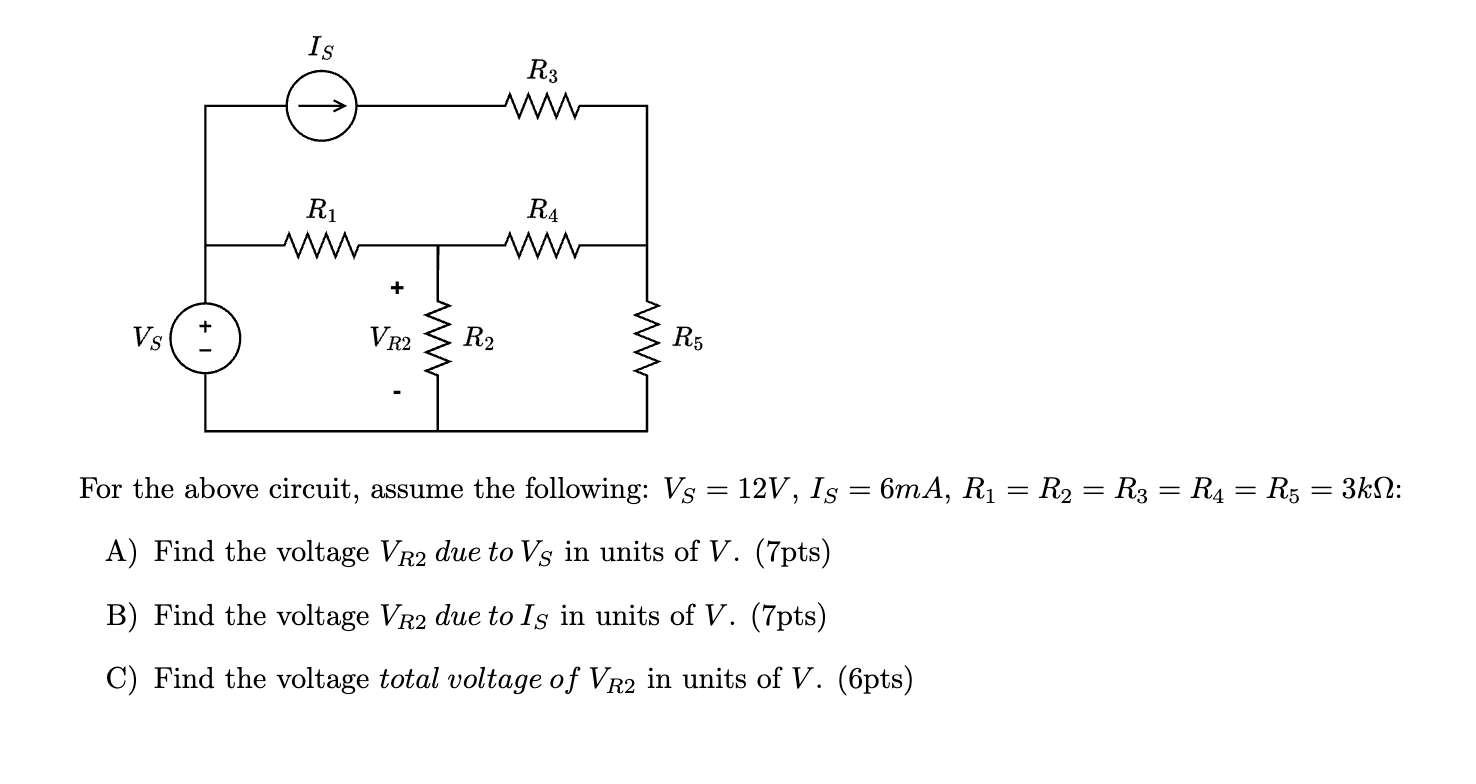Solved For the above circuit, assume the following: | Chegg.com