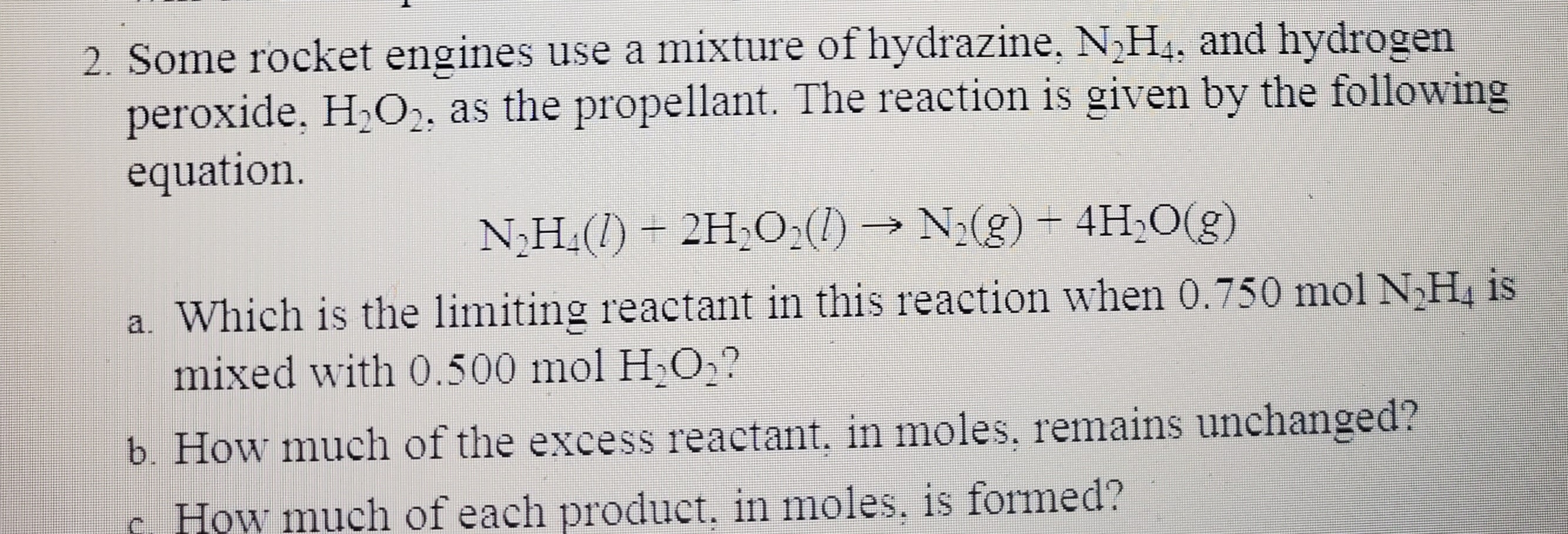 Solved 2. Some rocket engines use a mixture of hydrazine, | Chegg.com