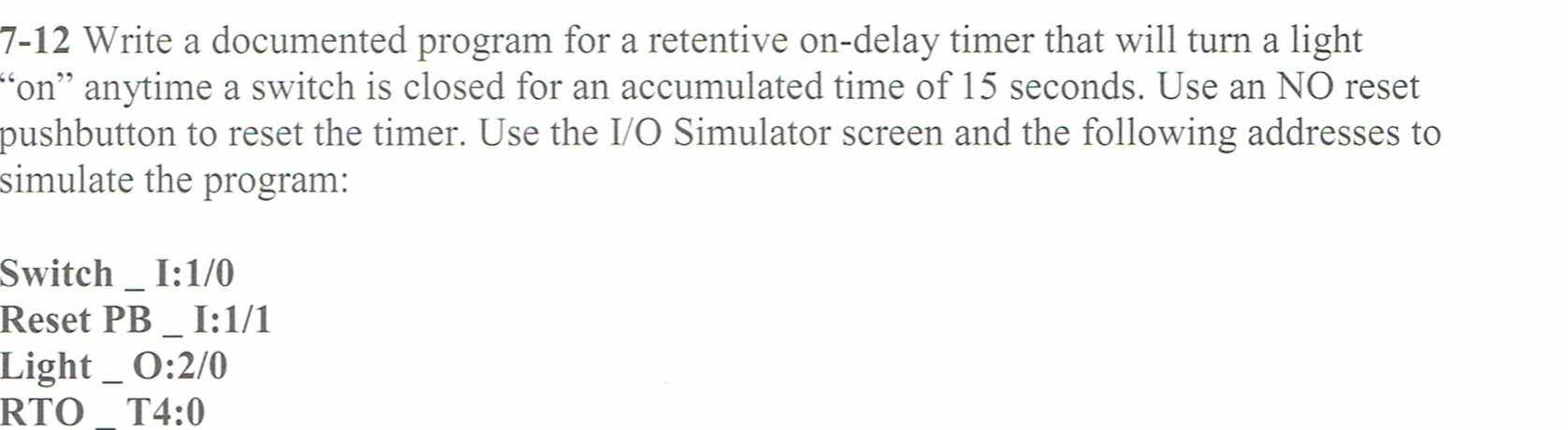 Solved 7-12 Write a docunented program for a retentive | Chegg.com