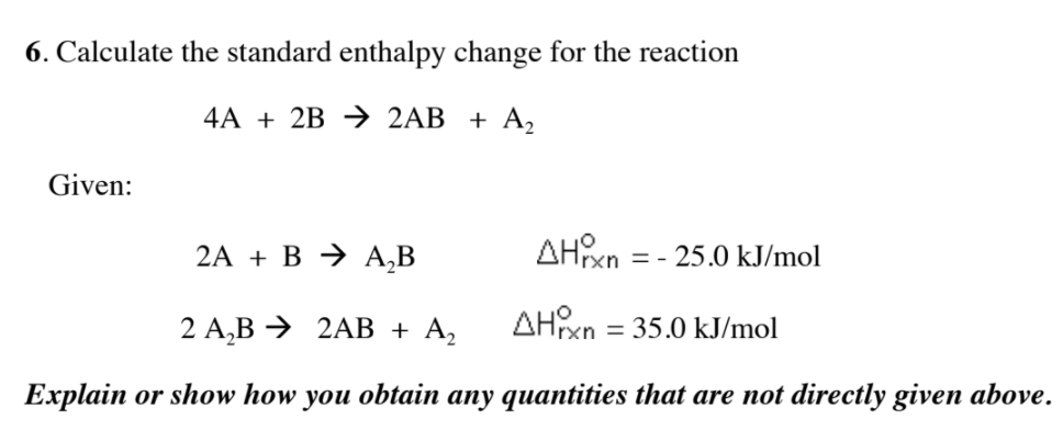Solved 6. Calculate the standard enthalpy change for the | Chegg.com