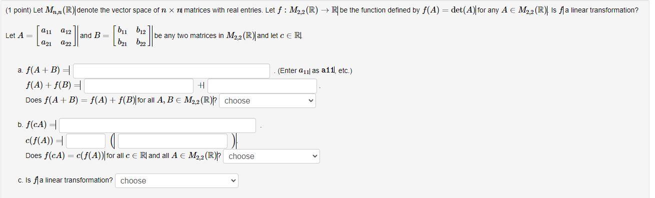 Solved (1 point) Let Mn,n(R)∣ denote the vector space of n×n | Chegg.com