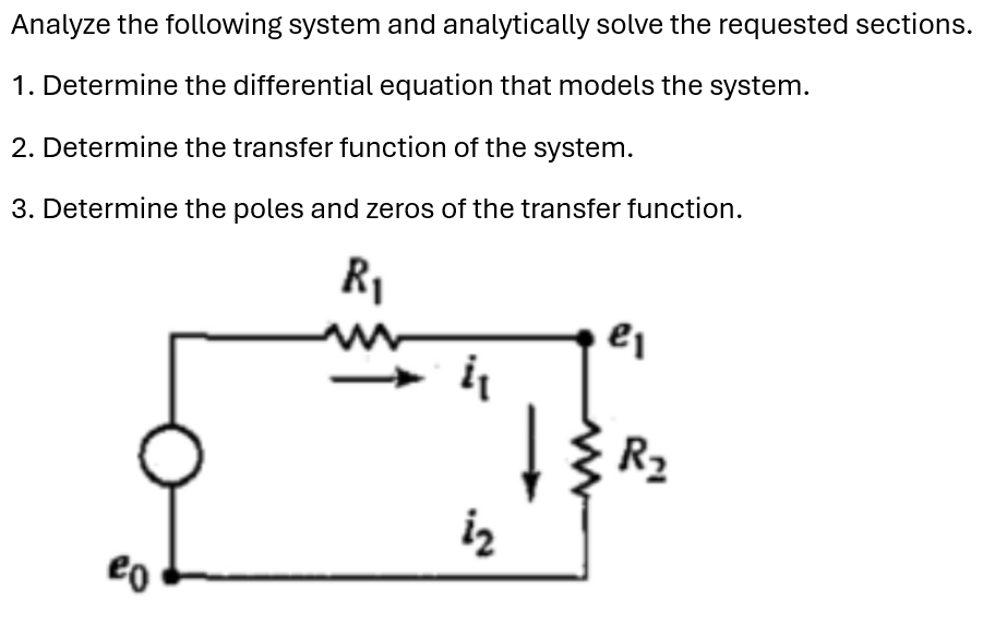 Solved Analyze the following system and analytically solve | Chegg.com