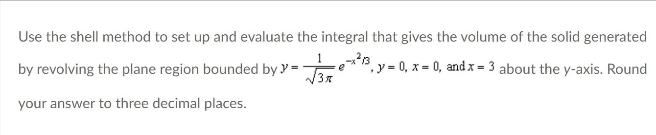 Solved Use the shell method to set up and evaluate the | Chegg.com
