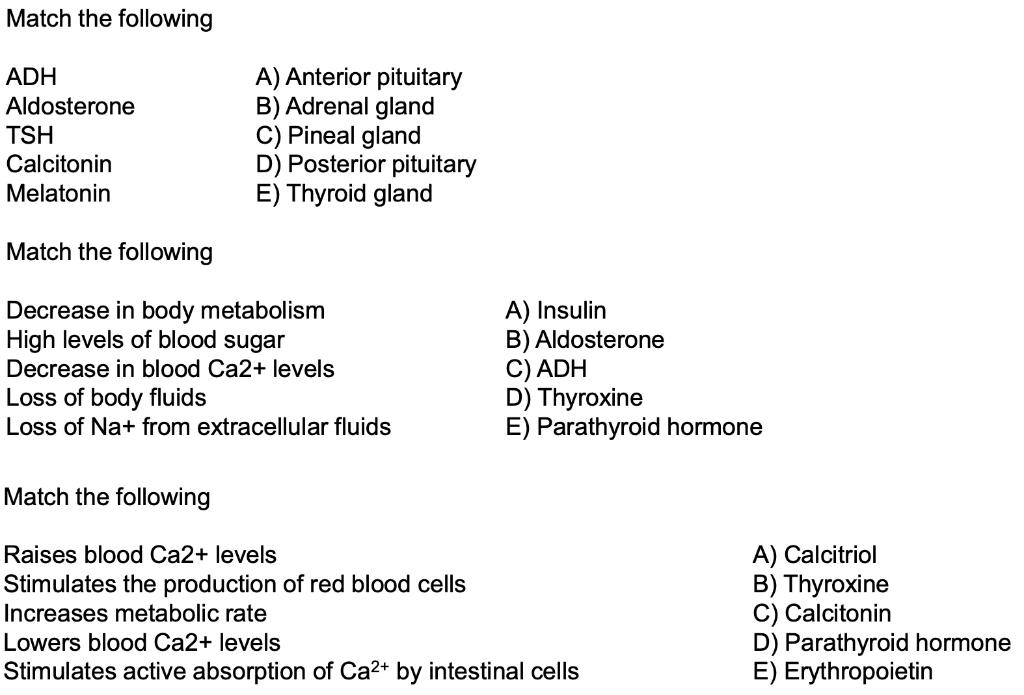 Solved Match the following ADH Aldosterone TSH Calcitonin | Chegg.com
