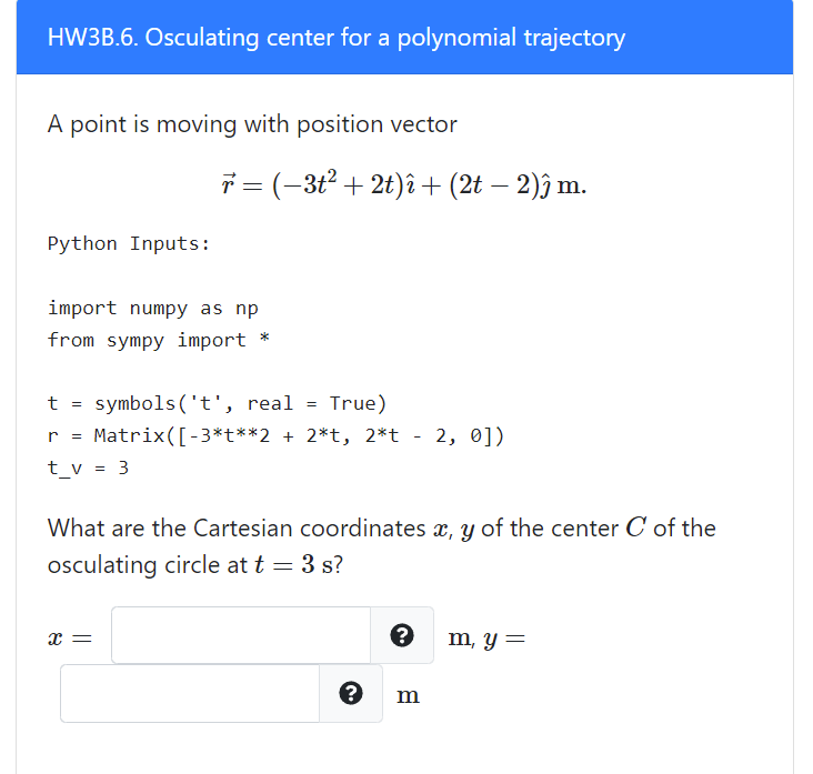 Solved HW3B.6. Osculating center for a polynomial trajectory | Chegg.com