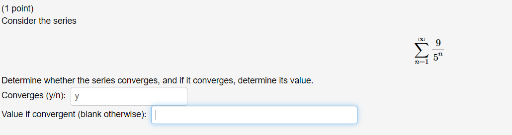 Solved (1 point) Consider the series 6+2 IM8 7h n=1 | Chegg.com