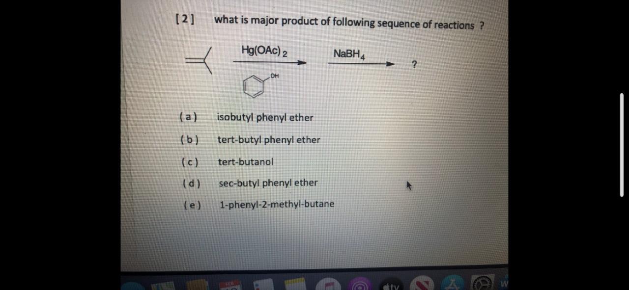 Solved [2] what is major product of following sequence of | Chegg.com