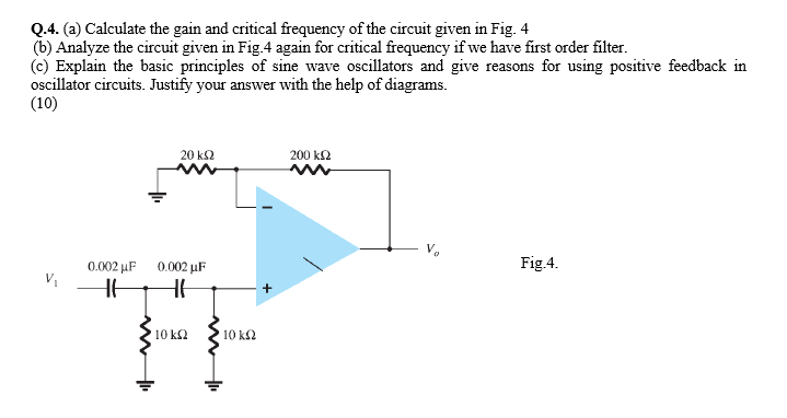 Solved Q.4. (a) Calculate the gain and critical frequency of | Chegg.com