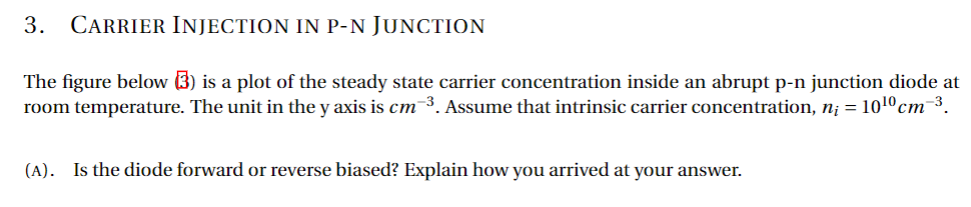 Solved 3. CARRIER INJECTION IN P-N JUNCTION The figure below | Chegg.com