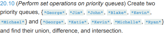 Solved 20.10 (Perform set operations on priority queues) | Chegg.com